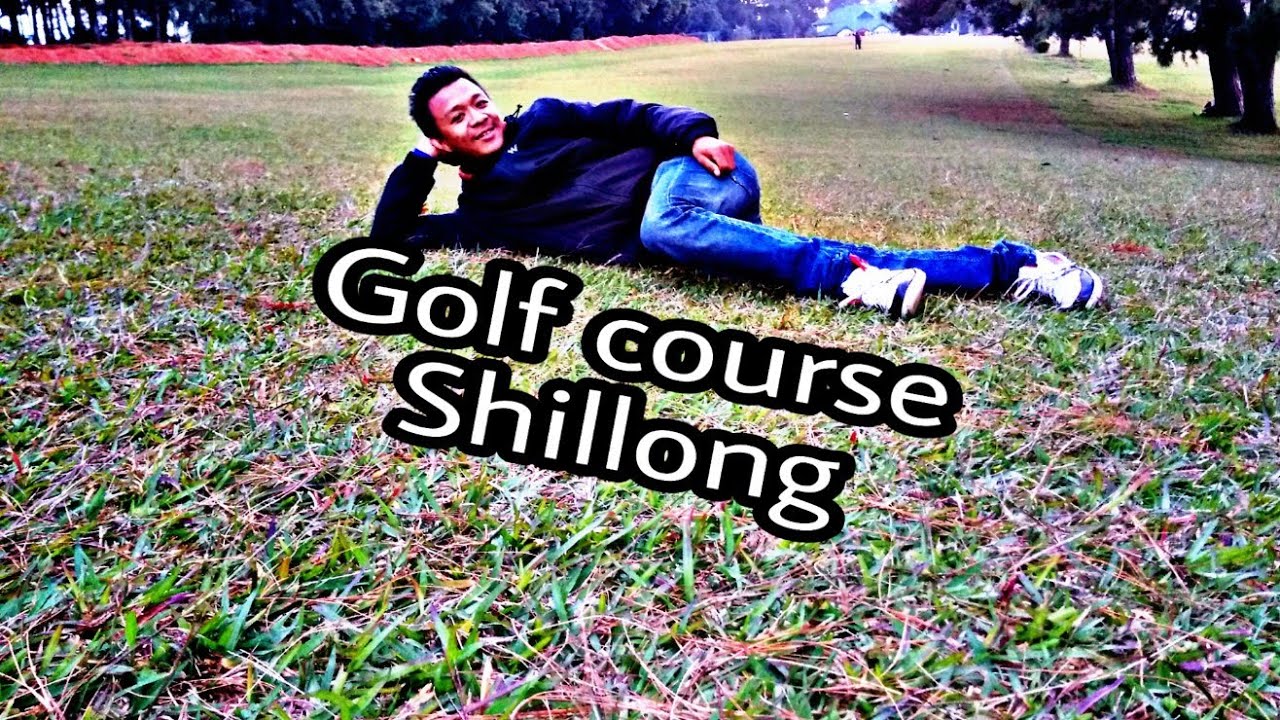 Golflink, Shillong (Day 2) - YouTube