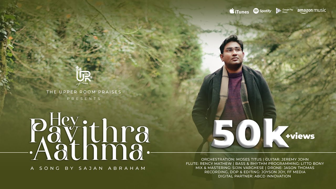 Hey Pavithra Aathma ♪ Sajan Abraham | Moses Titus | New Hindi Christian ...