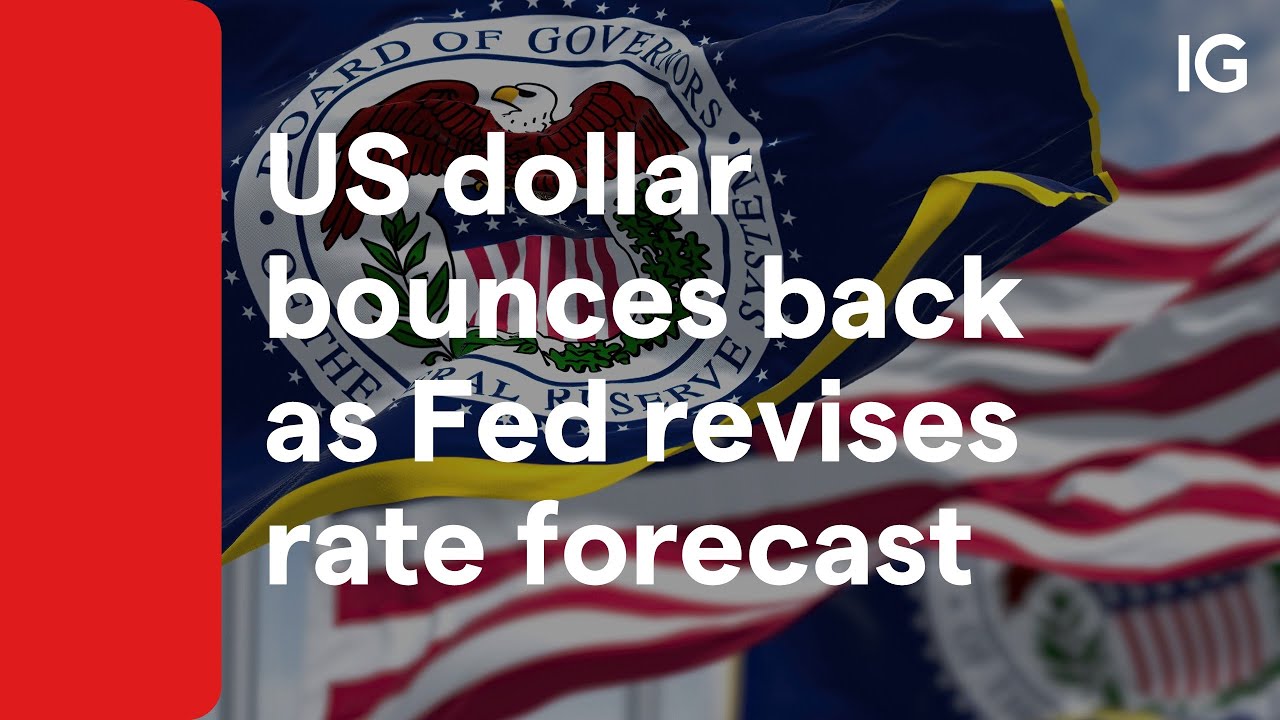 US Dollar bounces back as Fed revises rate forecast - YouTube