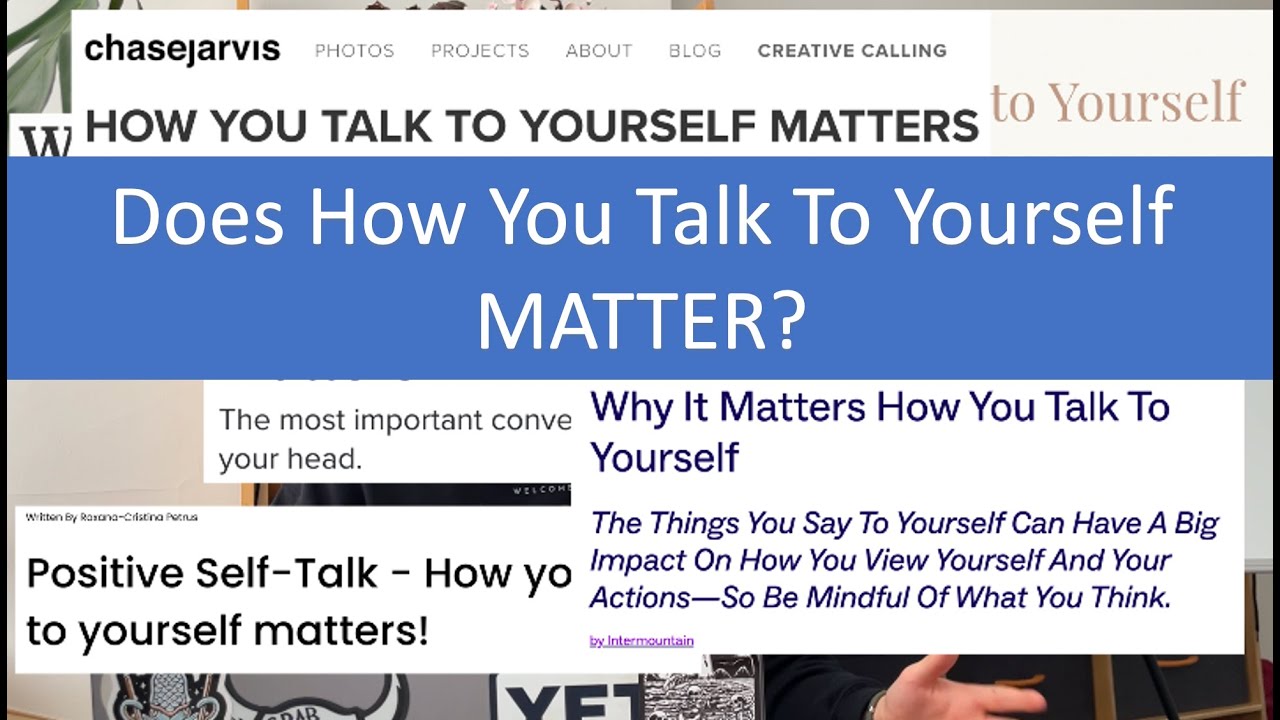 Does How You Talk to Yourself ACTUALLY Matter? - YouTube