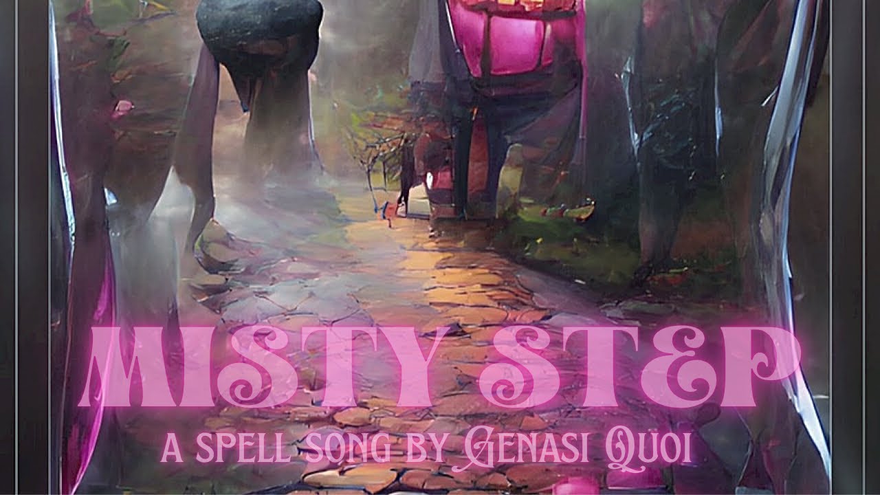 Misty Step | Spell Song - YouTube