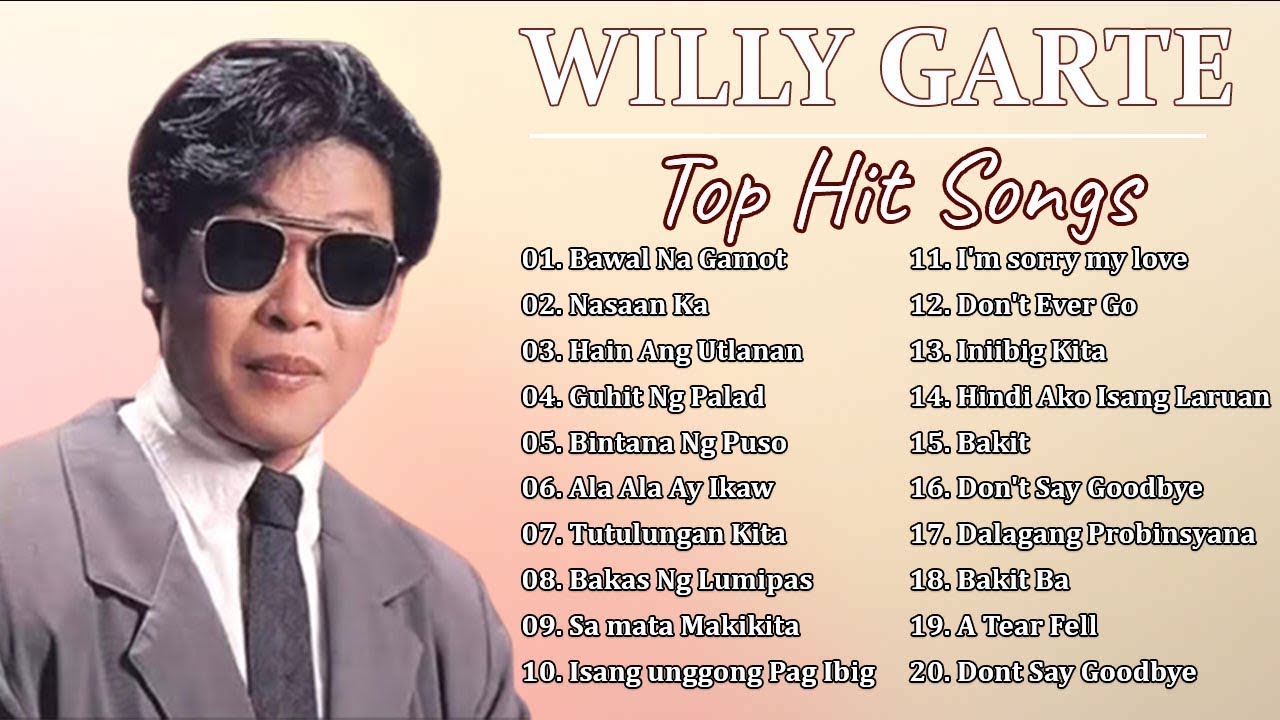 Willy Garte Songs Nonstop 2023 | Best of Willy Garte | Filipino Music ...