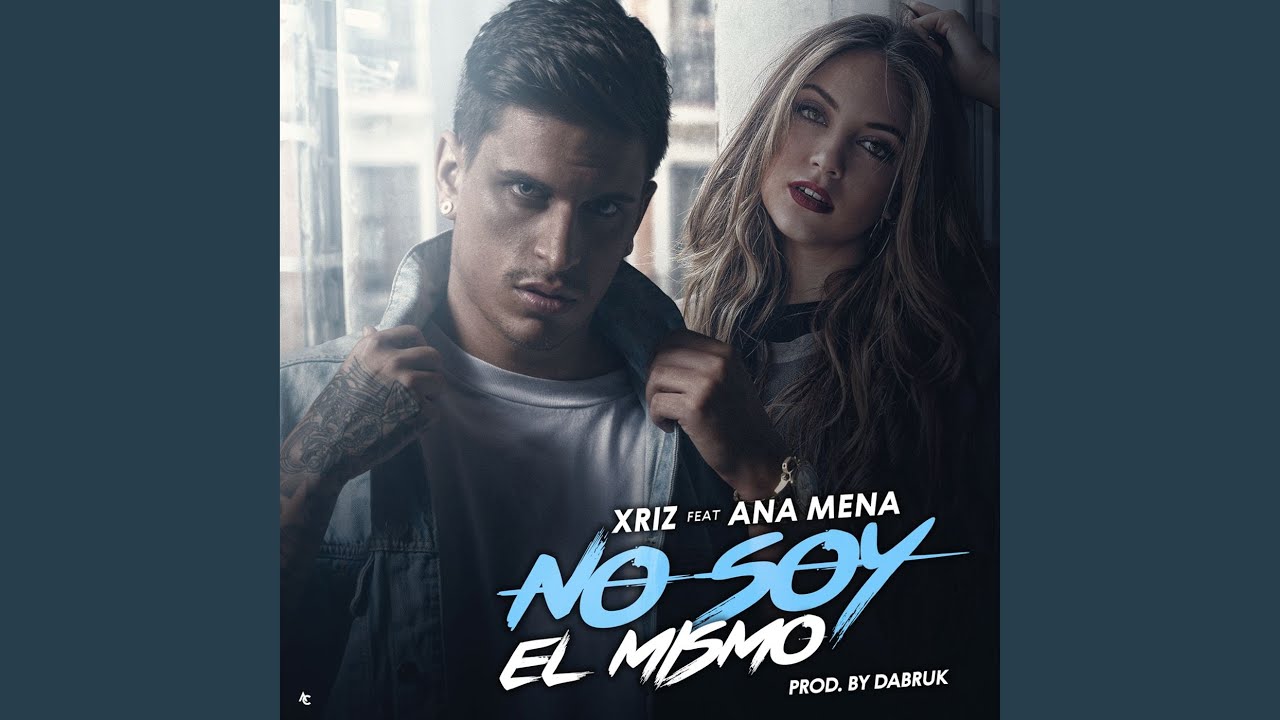 No soy el mismo (feat. Ana Mena) - YouTube