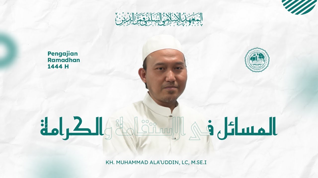 المسائل فى الاستقامة والكرامة - KH. Muhammad Ala'uddin, LC | Pengajian ...