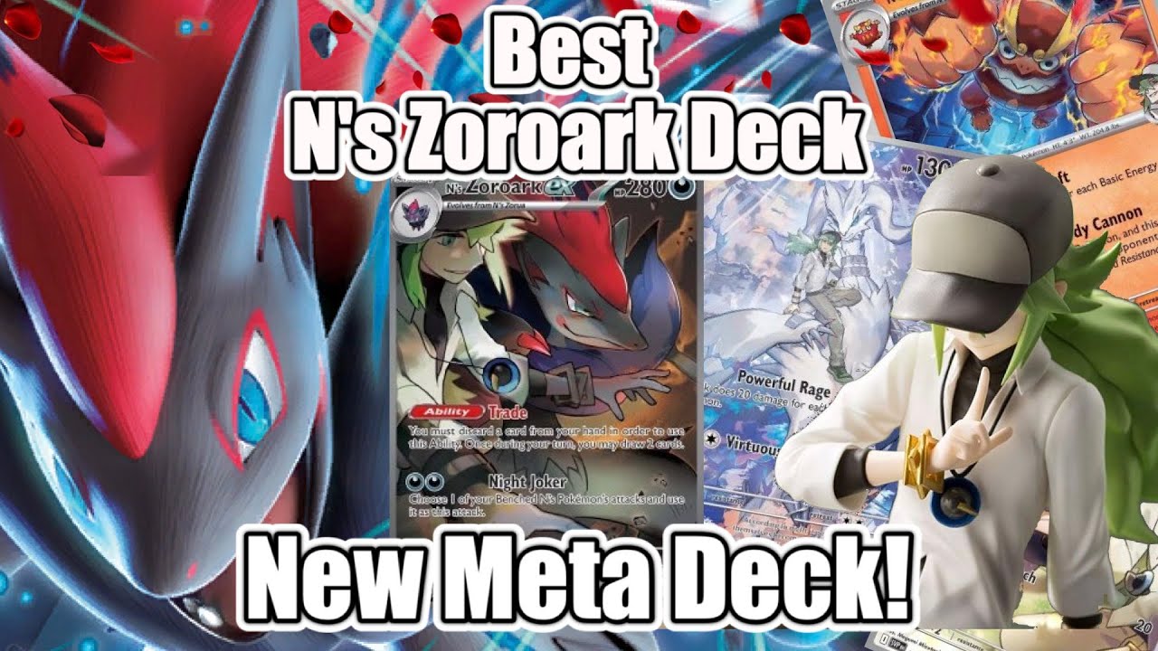 Building the Ultimate N's Zoroark Deck: Tips and Tricks for the current ...