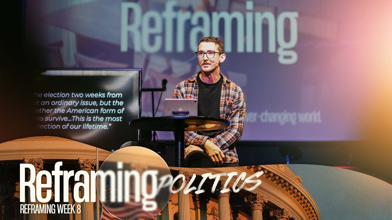 Reframing Politics (Reframing Week 8) - YouTube