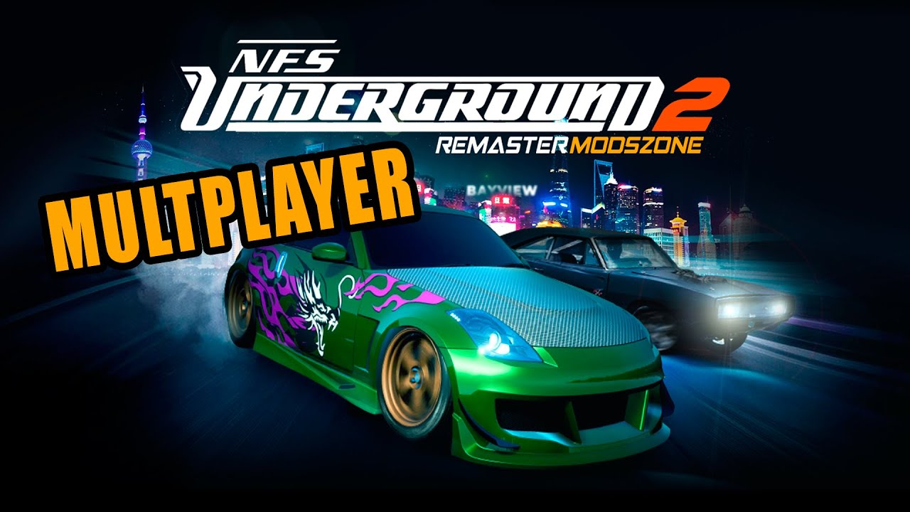 NFS Underground 2 Remaster Mods Zone www.modszone.net - YouTube