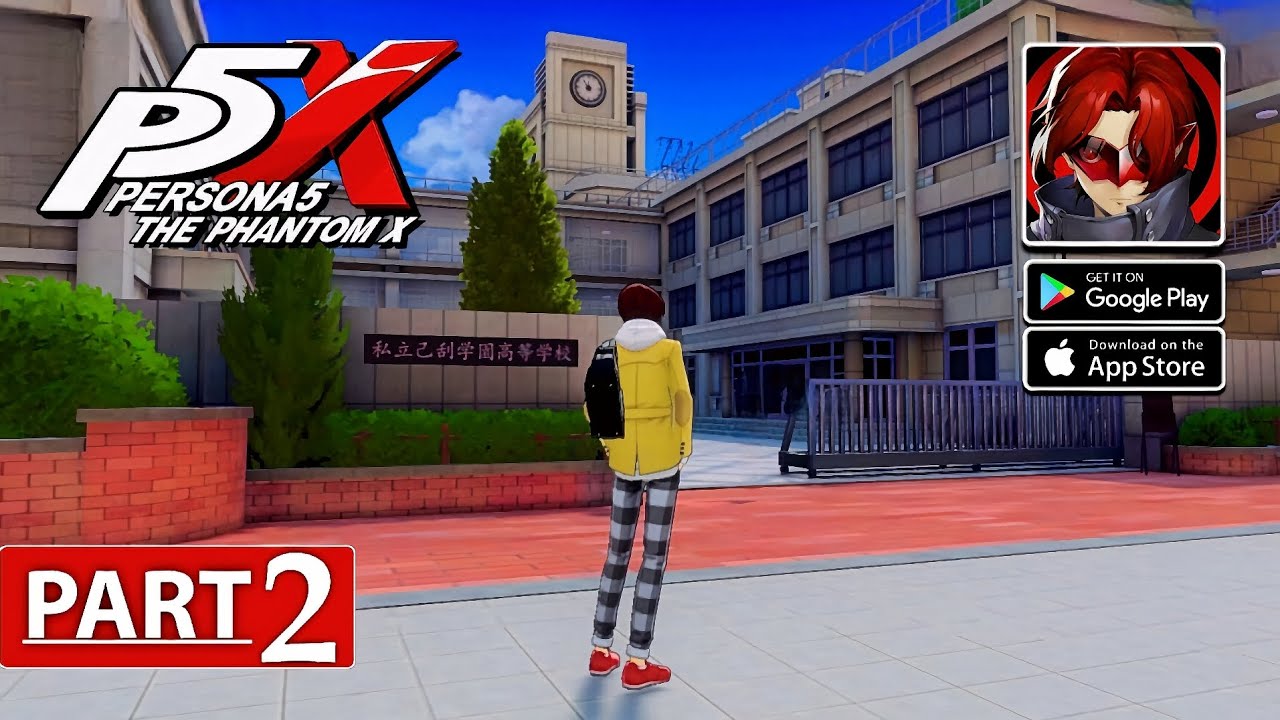 Persona 5: The Phantom X - Official Launch Gameplay Part 2 (Android/iOS ...