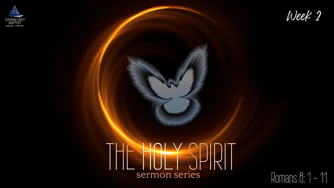 Sermon Series: The Holy Spirit (Week 5) - YouTube