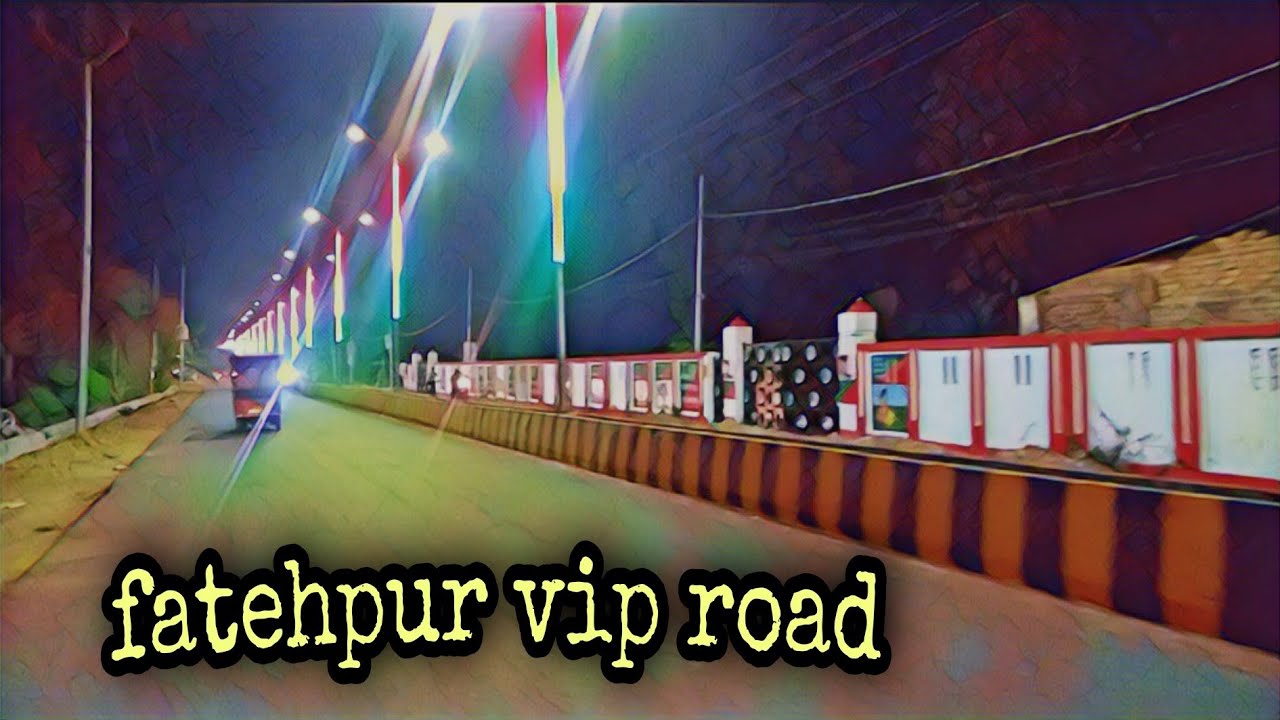 fatehpur VIP ROAD || DM BUNGALOW TO TAMBESHWAR MANDIR VIP ROAD ||bike ...