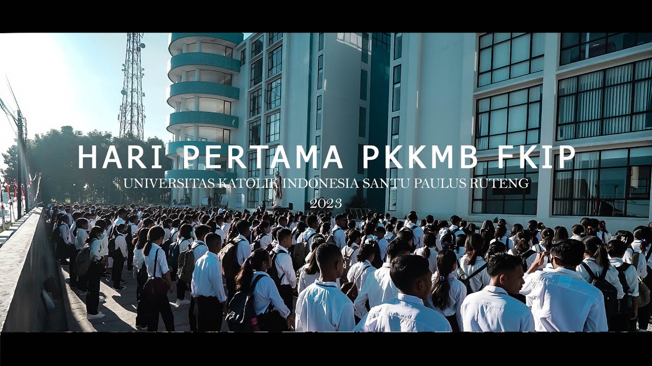 Hari pertama PKKMB FKIP UNIKA SANTU PAULUS RUTENG 2023 - YouTube