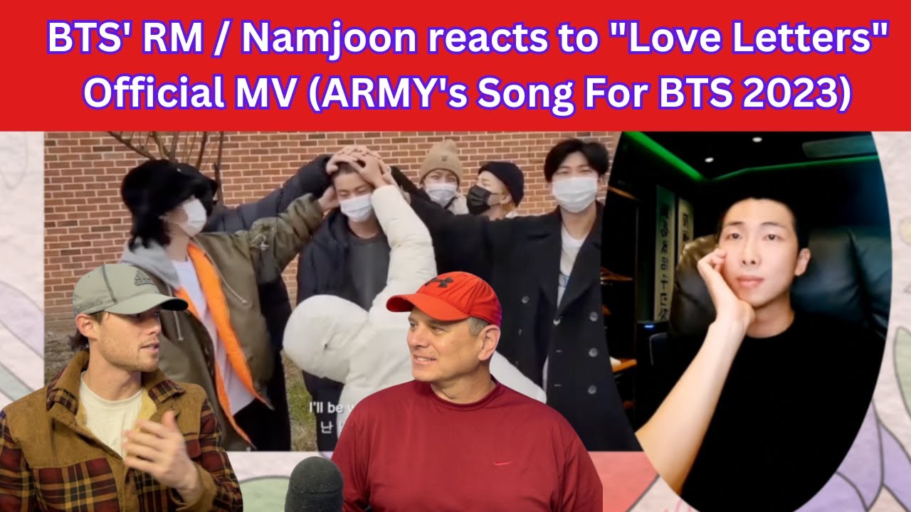 Two ROCK Fans REACT to BTS' RM : Namjoon reacts to "Love Letters ...