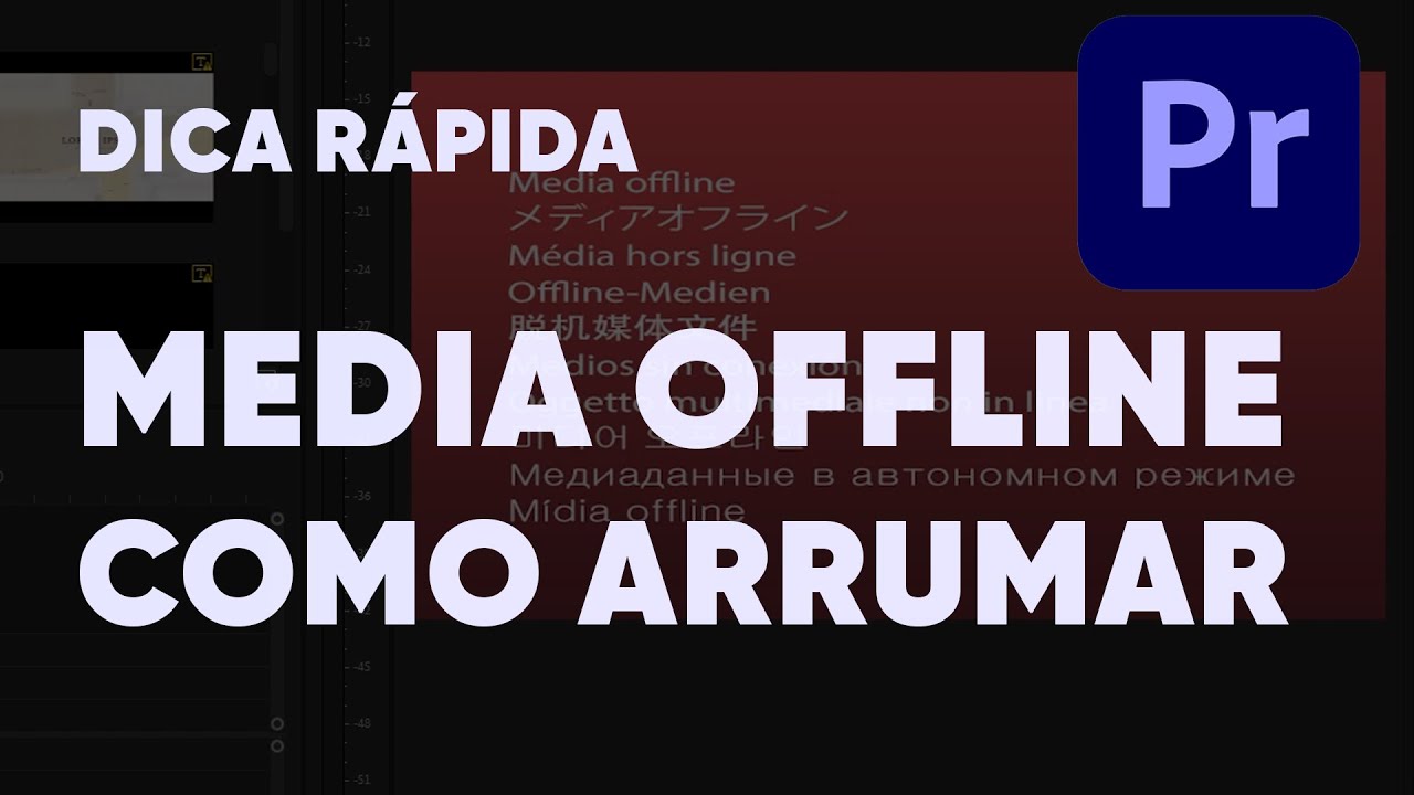 MEDIA OFFLINE: Como arrumar? Adobe Premiere - YouTube