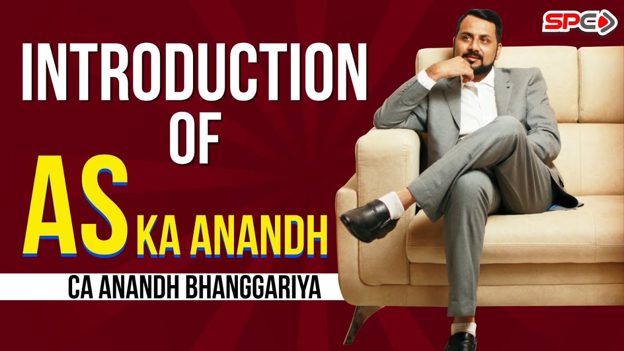 Introduction to AS Ka Anandh - By CA Anandh Bhanggariya - YouTube