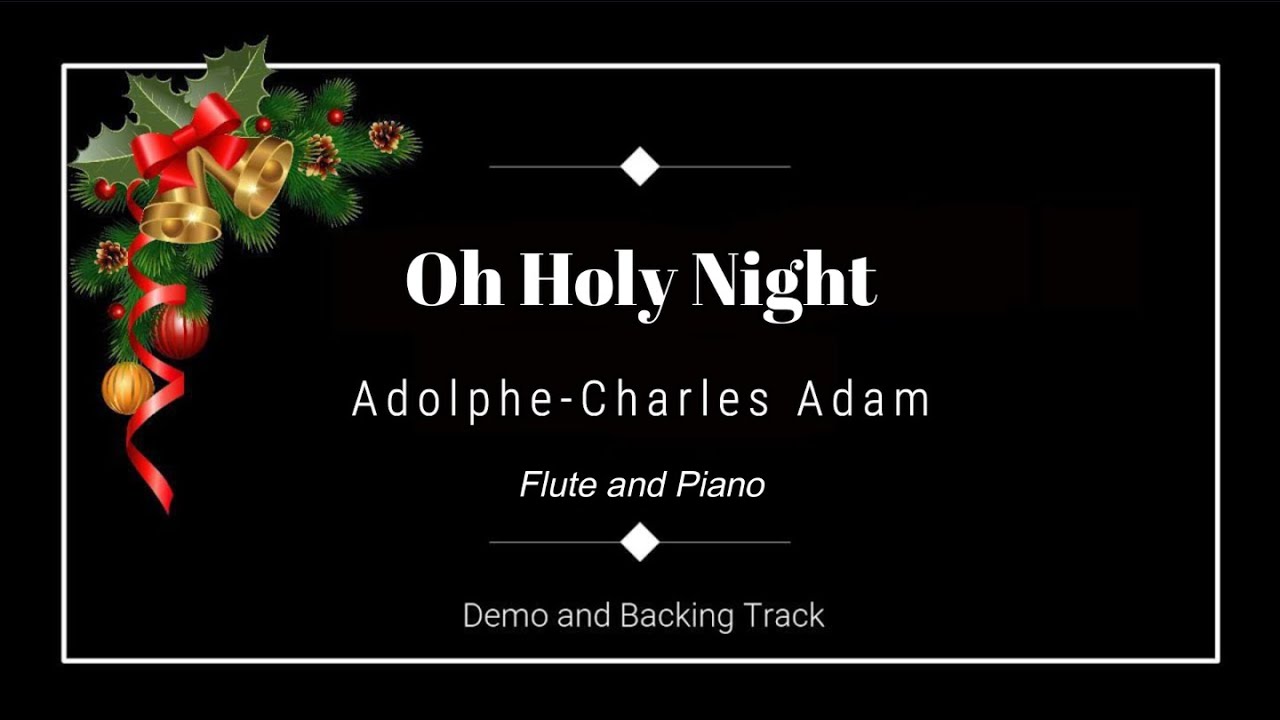 Oh Holy Night - Christmas - Flute and Piano - Demo & Backing Track ...