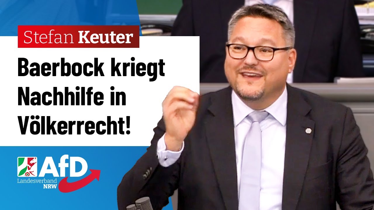 Baerbock kriegt Nachhilfe in Völkerrecht! – Stefan Keuter (AfD) - YouTube