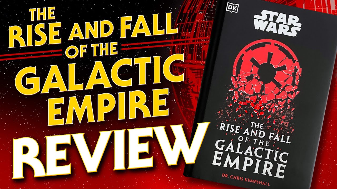 The Rise and Fall of the Galactic Empire - Star Wars Book Review - YouTube
