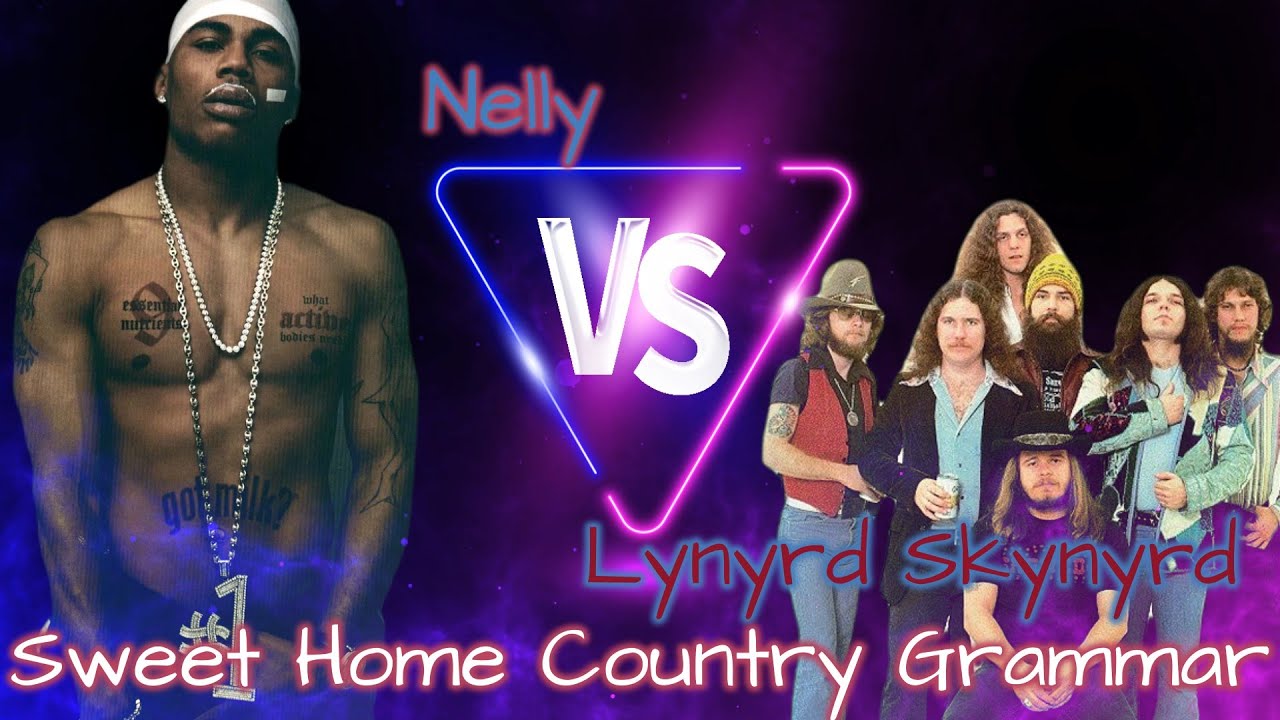 Nelly Vs Lynyrd Skynyrd - Sweet Home Country Grammar - YouTube