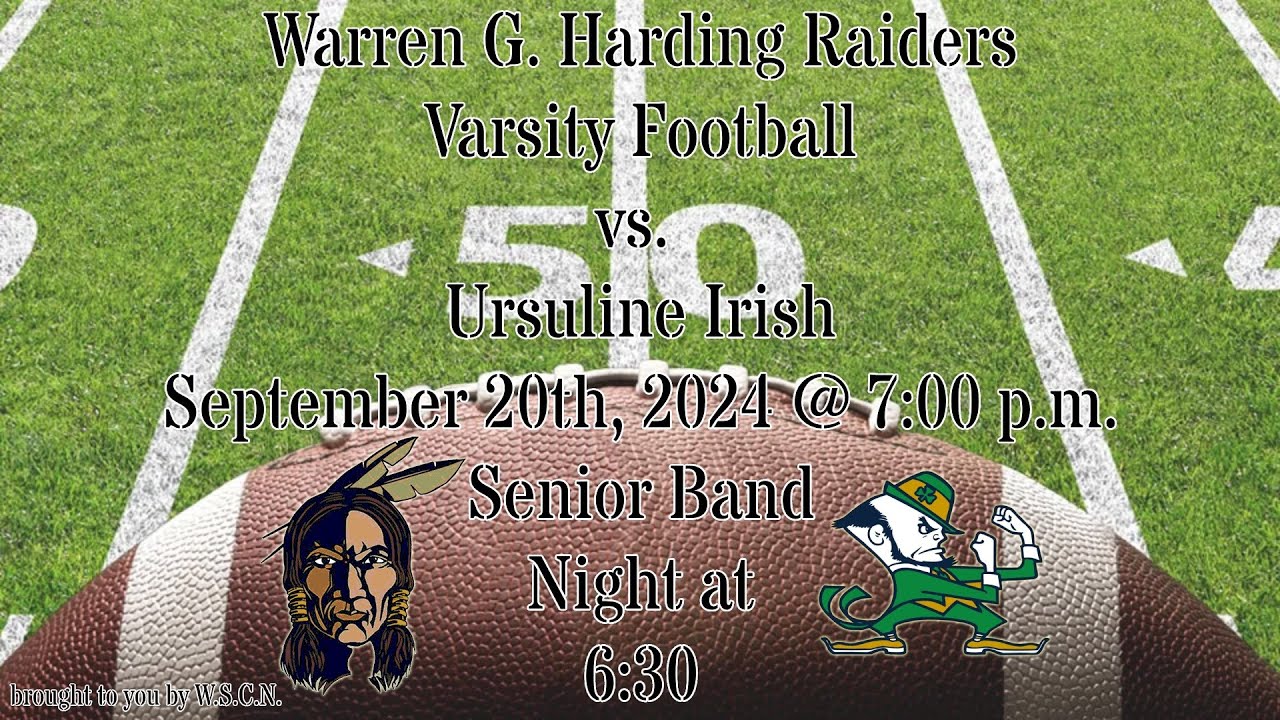 Warren G. Harding Raiders Varsity Football vs. Ursuline Irish (09/20/24 ...
