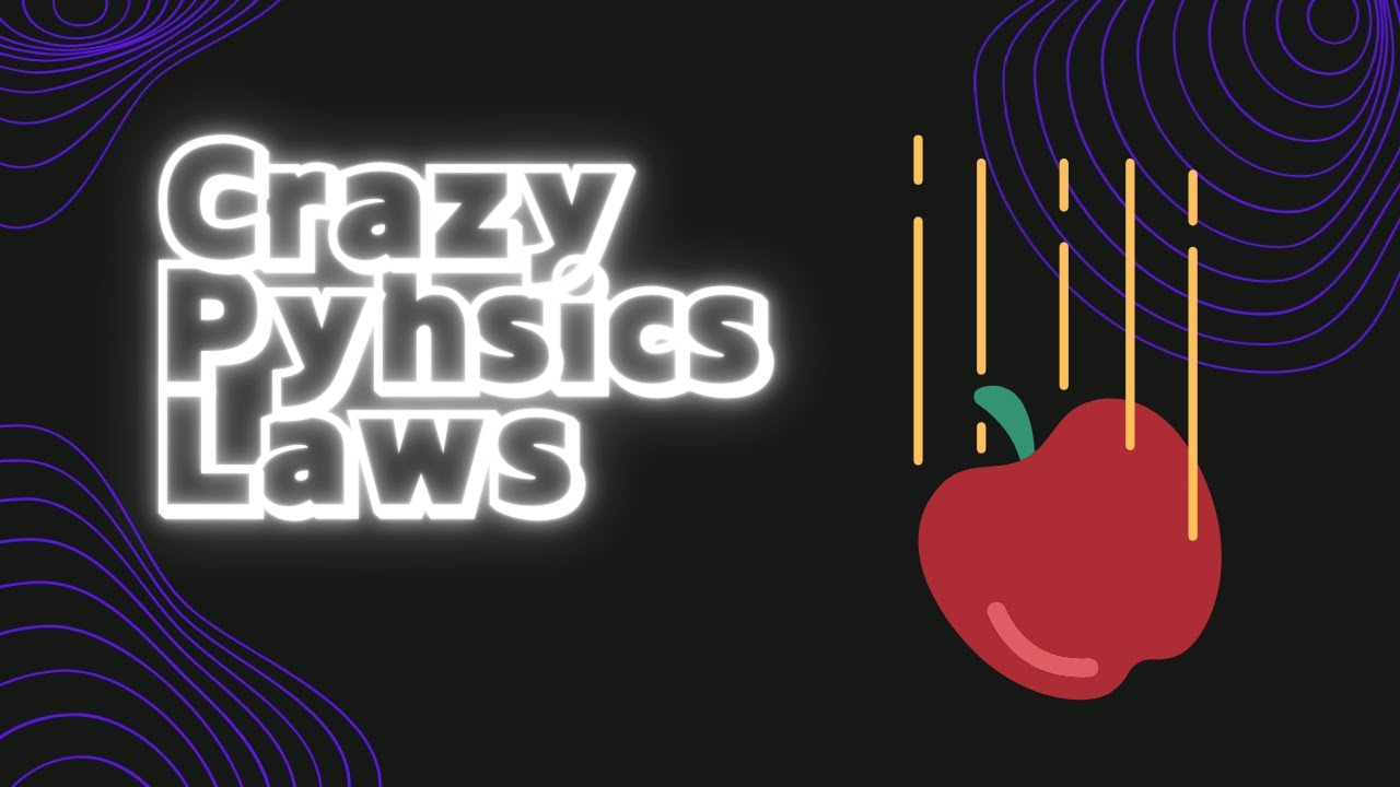 INSANE Physics Laws You Won't Believe - YouTube