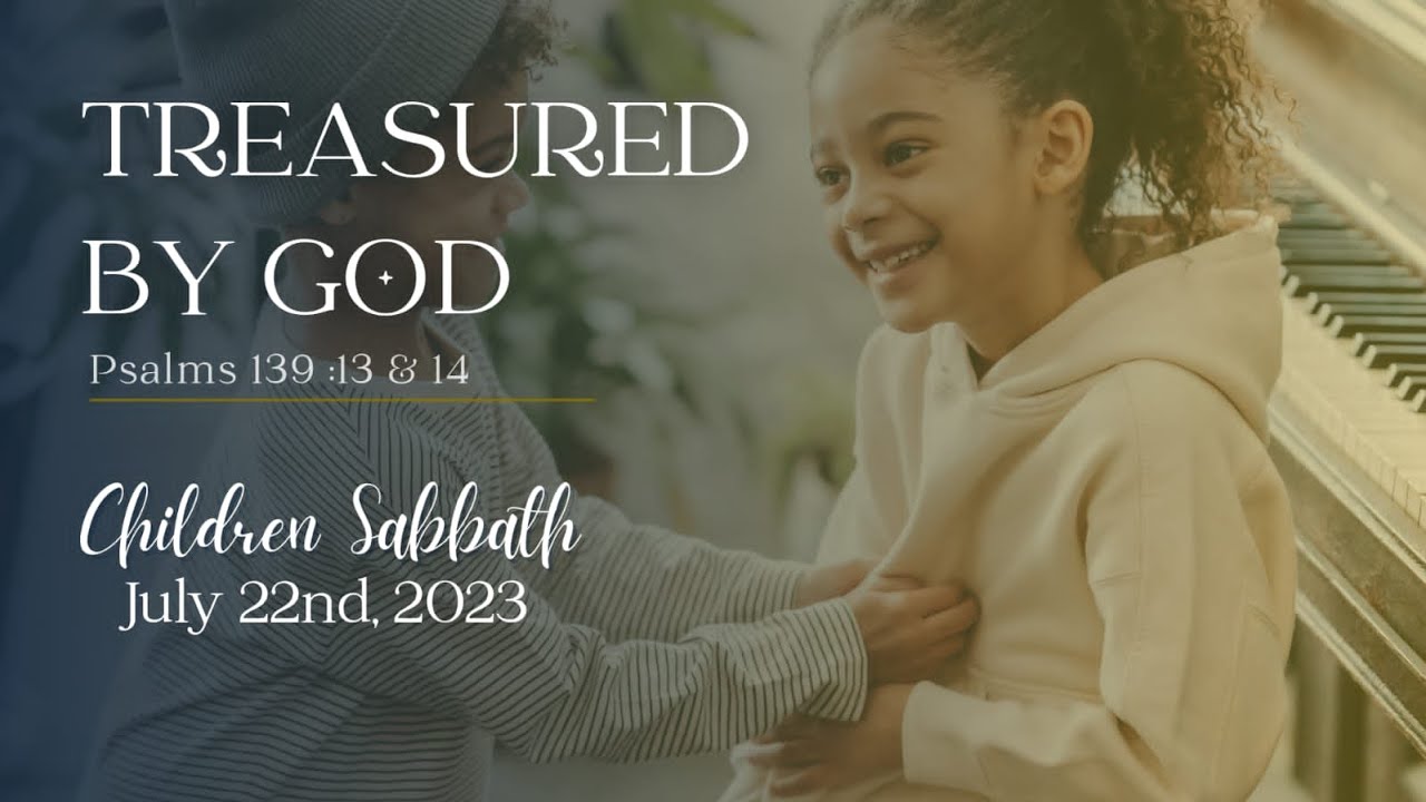 CHILDREN MINISTRIES: TREASURED BY GOD - YouTube