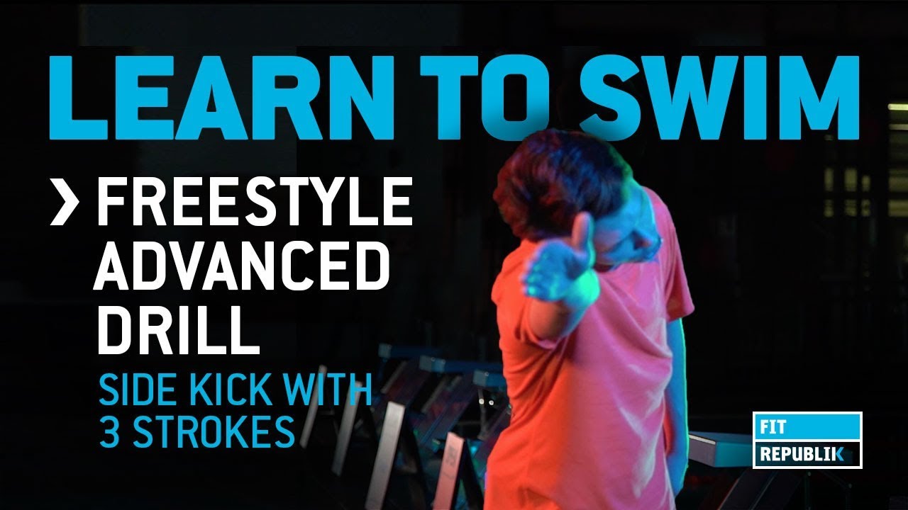 Learn to Swim Freestyle Advanced Drill - Side Kick with 3 Strokes - YouTube