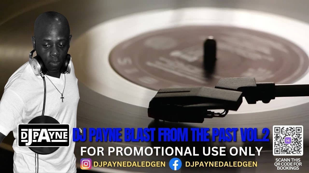 Dj Payne Blast From The Past Vol.2 - YouTube Music