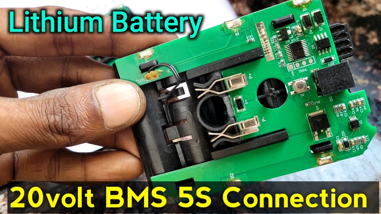 20volt Lithium Battery BMS Connection करना सीखें | 5S Battery wiring ...