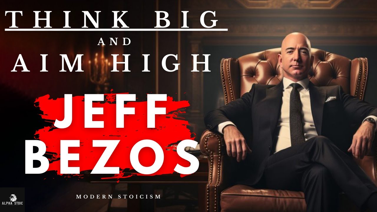 MORNING MOTIVATION FOR SUCCESS AND EMPOWERMENT – JEFF BEZOS THINK LIKE ...
