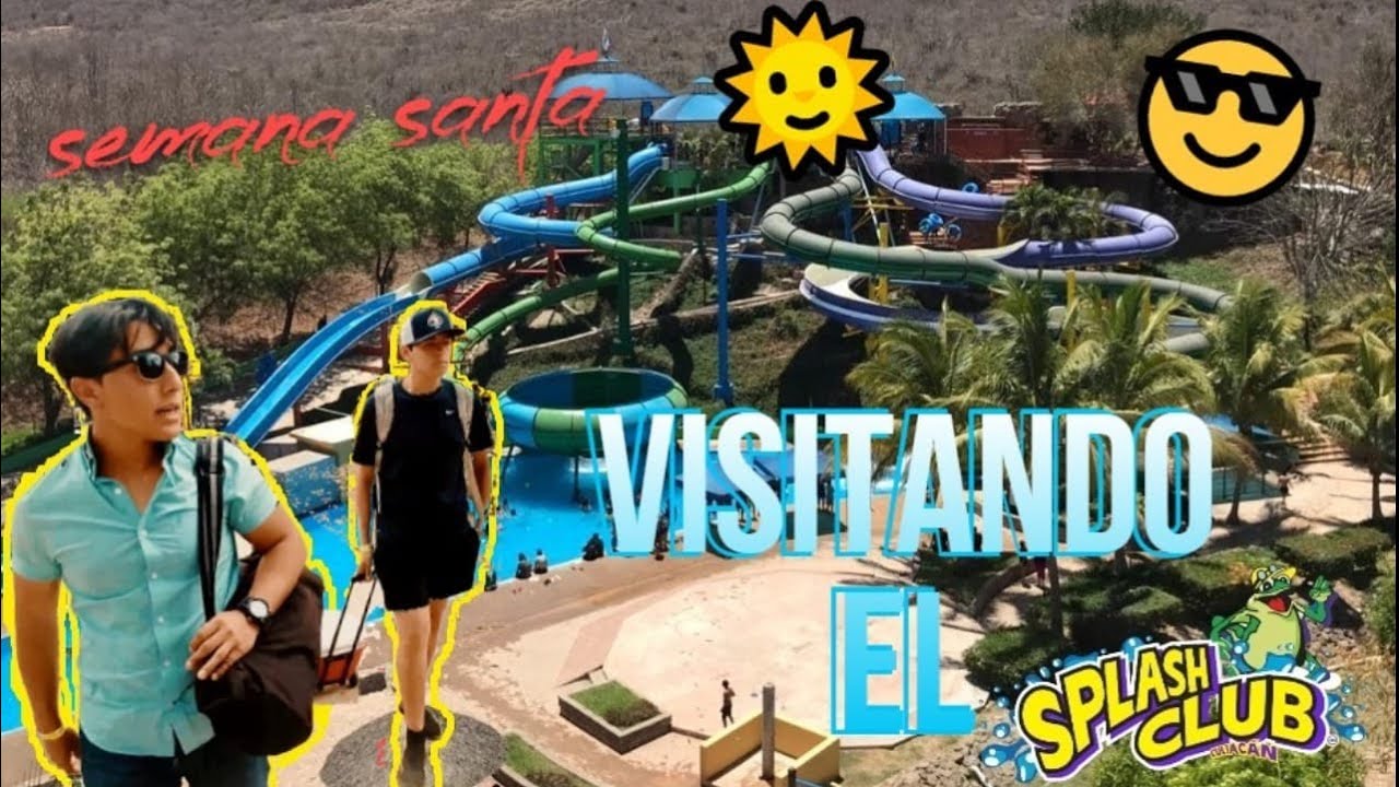 #splashclup #culican visitando parque acuatico(splash clup)😎🌞// culican ...