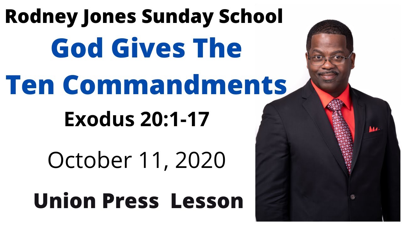 God Gives The Ten Commandments Exodus 20 1 17 October 11 2020 God Gives The Ten Commandments Exodus 20 1 17 October 11 2020