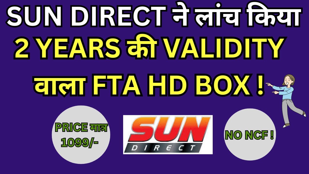 Sun Direct 2 Years Validity FTA HD Set top Box Launched! Features ...