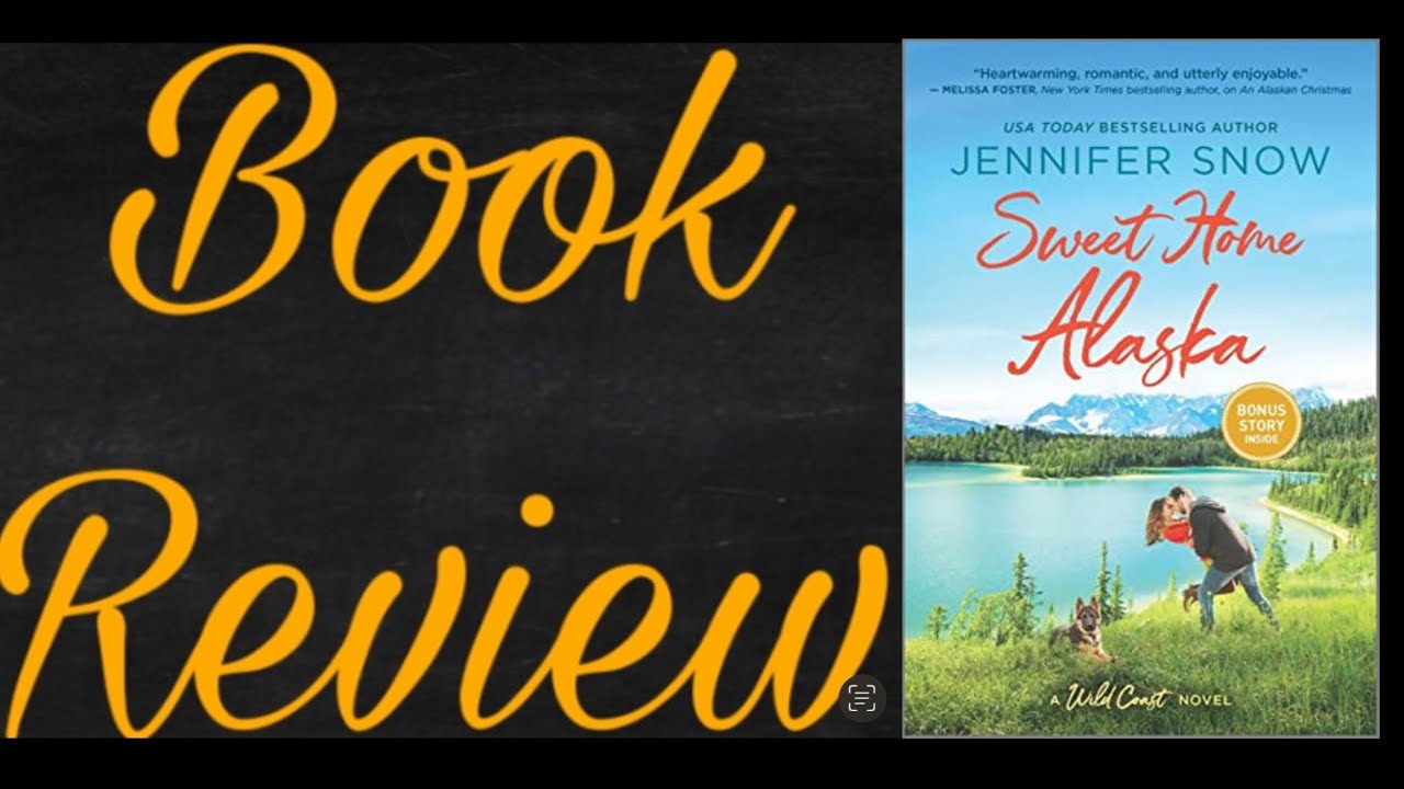 Book Review - Sweet Home Alaska #bookreview - YouTube