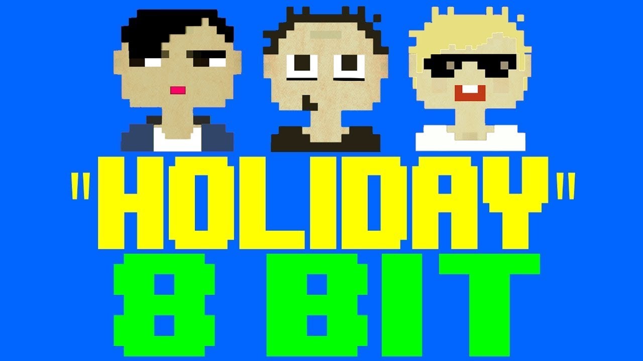 Holiday [8 Bit Tribute to Greenday] - 8 Bit Universe - YouTube