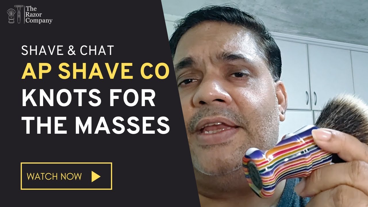 AP Shave Co: Knots For the Masses | Shave & Chat - YouTube