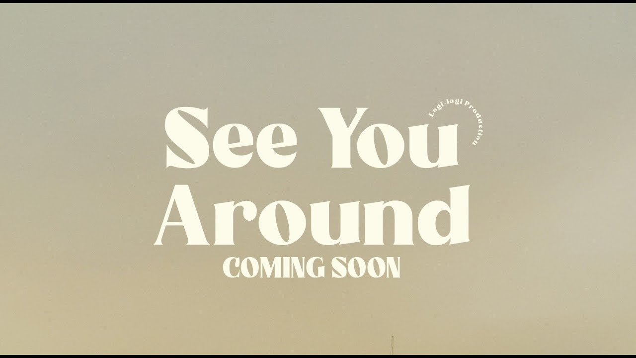 SEE YOU AROUND (SHORT MOVIE) - YouTube