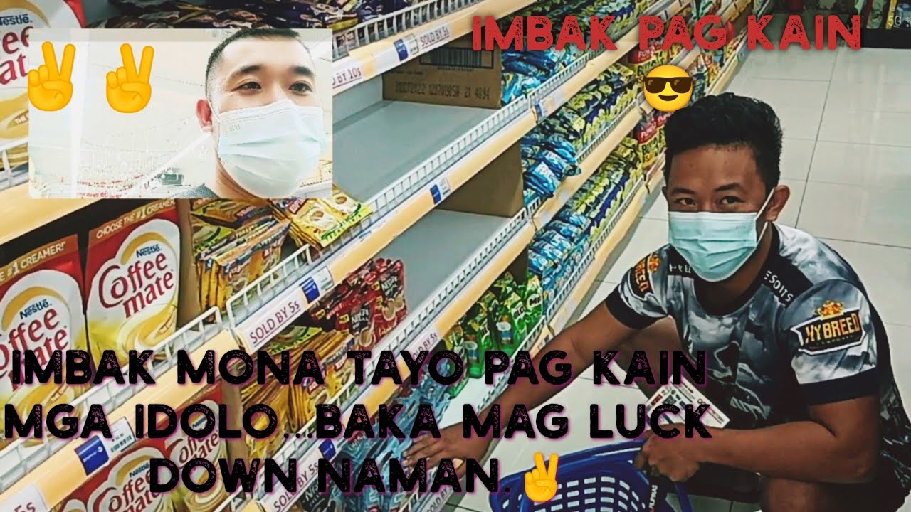IMBAK Mona Pag -Kain mga IDOL..Baka Mag Lock- down..😁 - YouTube