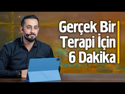 Gerçek Bir Terapi İçin 6 Dakika @Mehmedyildiz