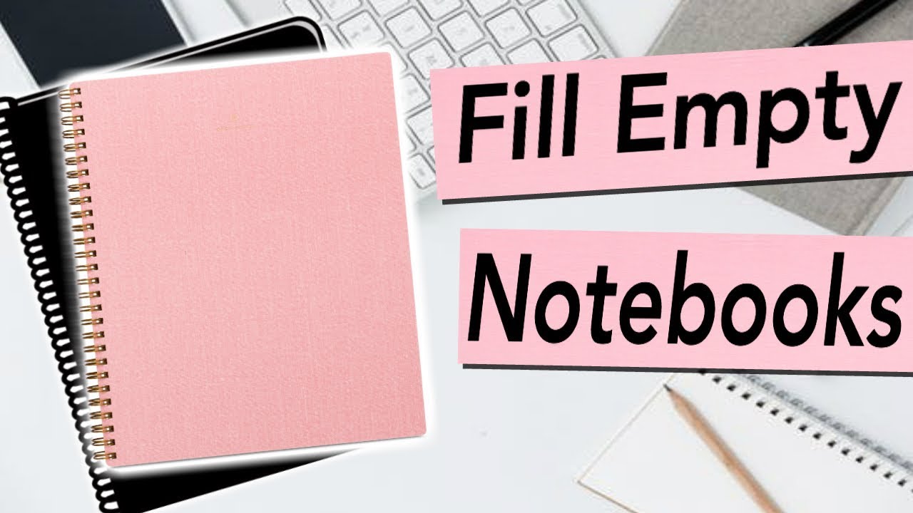 Ways To Fill Your Empty Notebooks YouTube Ways To Fill Your Empty Notebooks YouTube