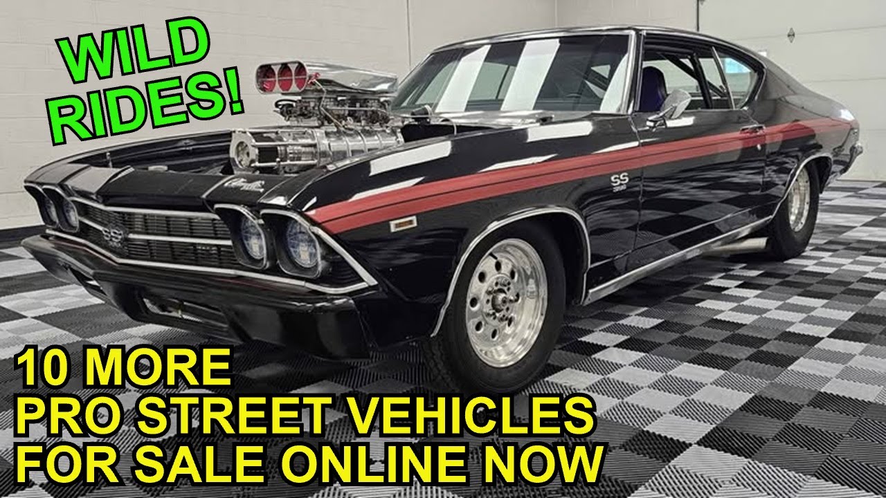 PRO STREET FRIDAY! 10 Pro Street Vehicles for Sale Now Across North ...