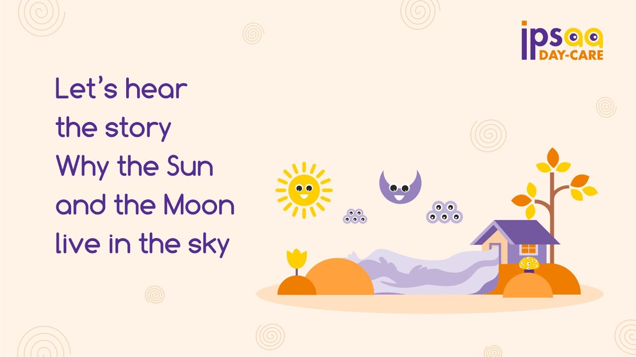 Let's Hear The Story Why The Sun And The Moon Live In The Sky - YouTube