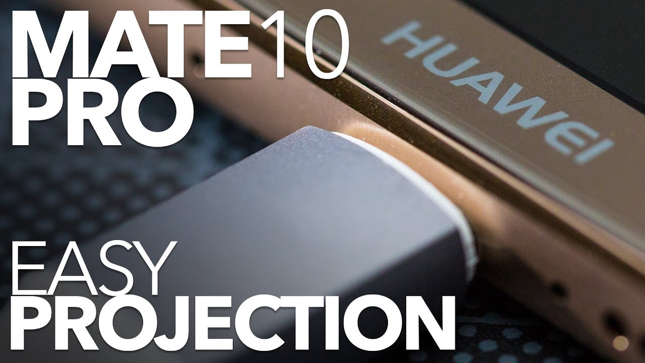 Huawei Mate 10 Pro als PC-Ersatz? Easy Projection ausprobiert | deutsch ...