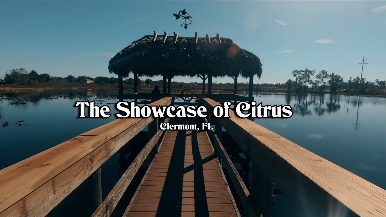 THE SHOWCASE OF CITRUS | CLERMONT, FL - YouTube