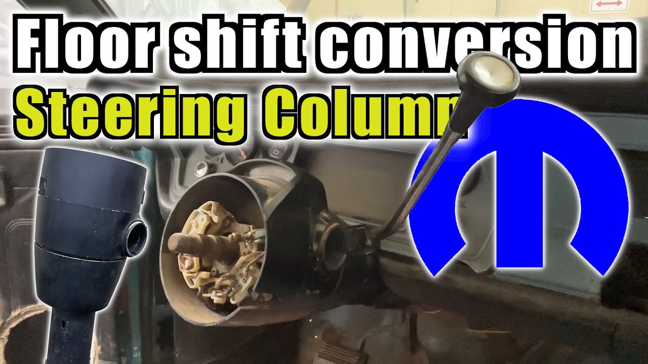 How to convert Mopar steering column to floor shift using motorhome ... How to convert Mopar steering column to floor shift using motorhome ...