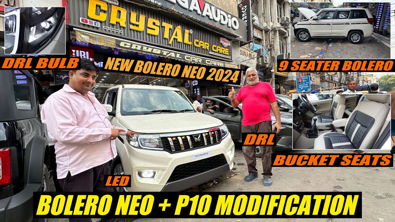 New 2024 BOLERO NEO + P10 9-seater Modification 🔥 | Showroom से Crystal ...