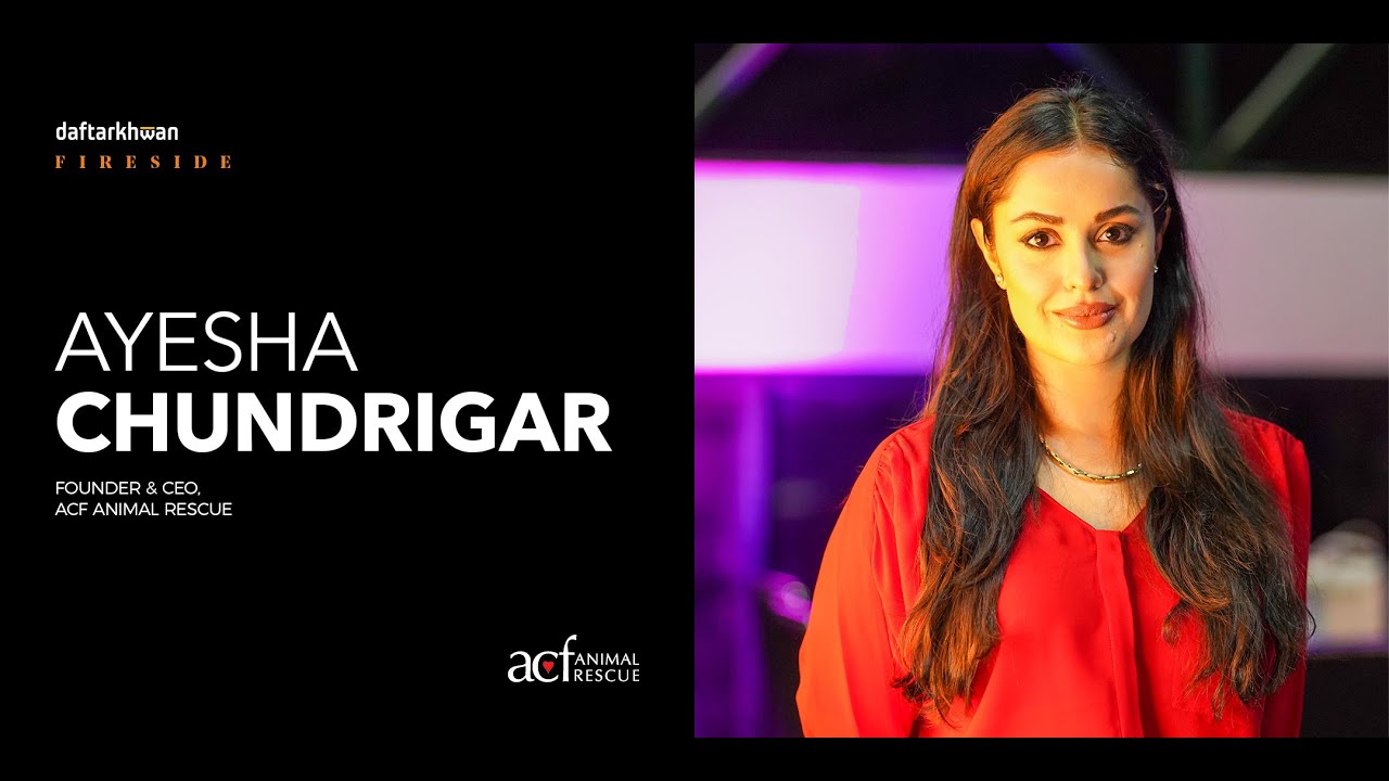 fireside | Ayesha Chundrigar | ACF Animal Welfare | daftarkhwan x ...