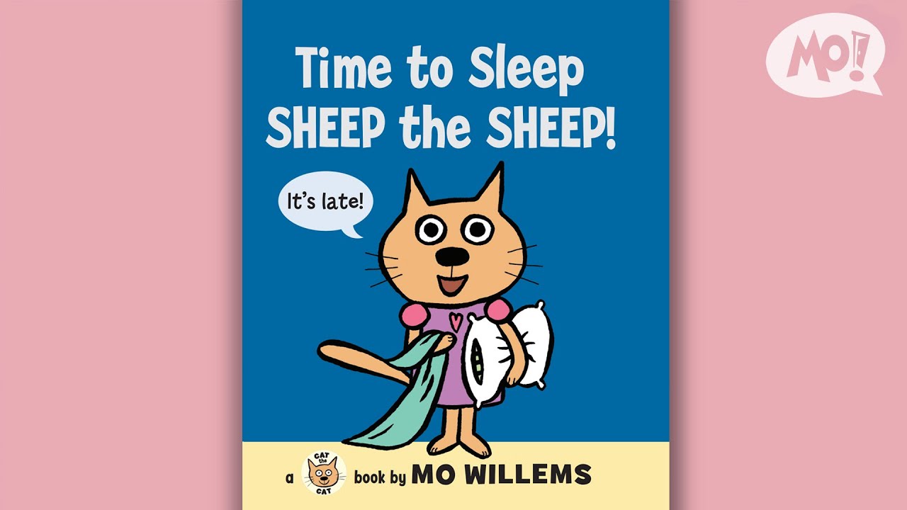 A Mo Willems Read Aloud for Kids 📖 Time To Sleep, Sheep the Sheep ...
