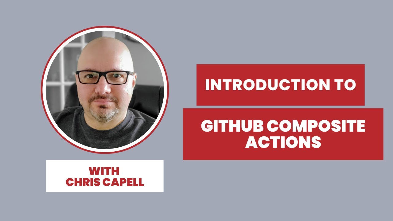 Introduction To Github Composite Actions Youtube