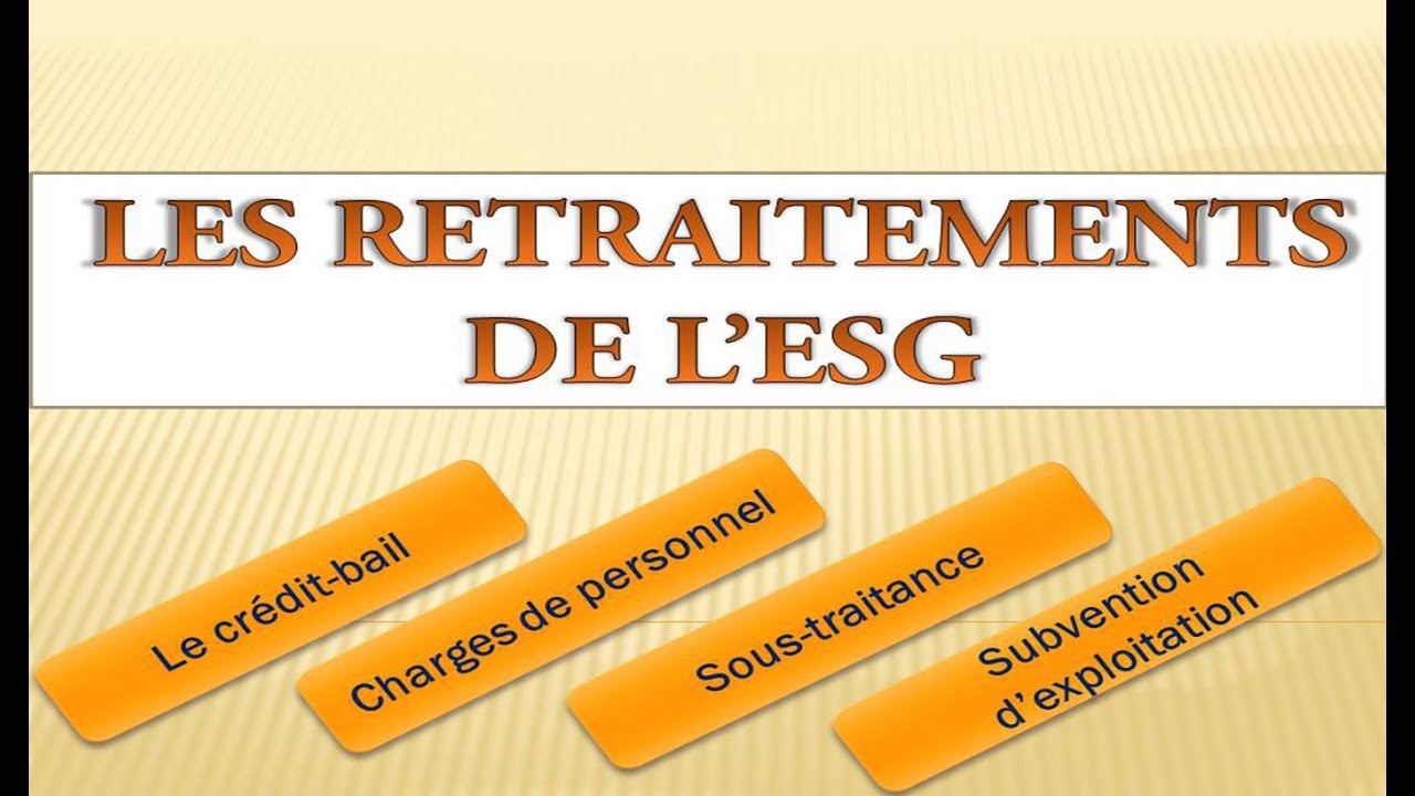 Les retraitements de l'etat de solde de gestion ( L'ESG ) - YouTube
