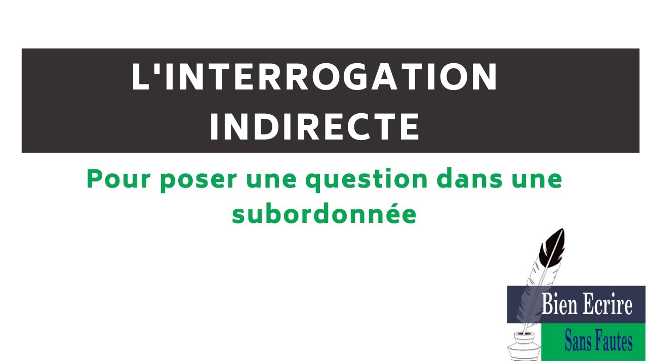 L'interrogative indirecte - YouTube